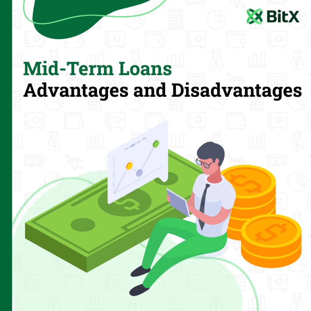 Mid-Term Loans: Advantages and Disadvantages