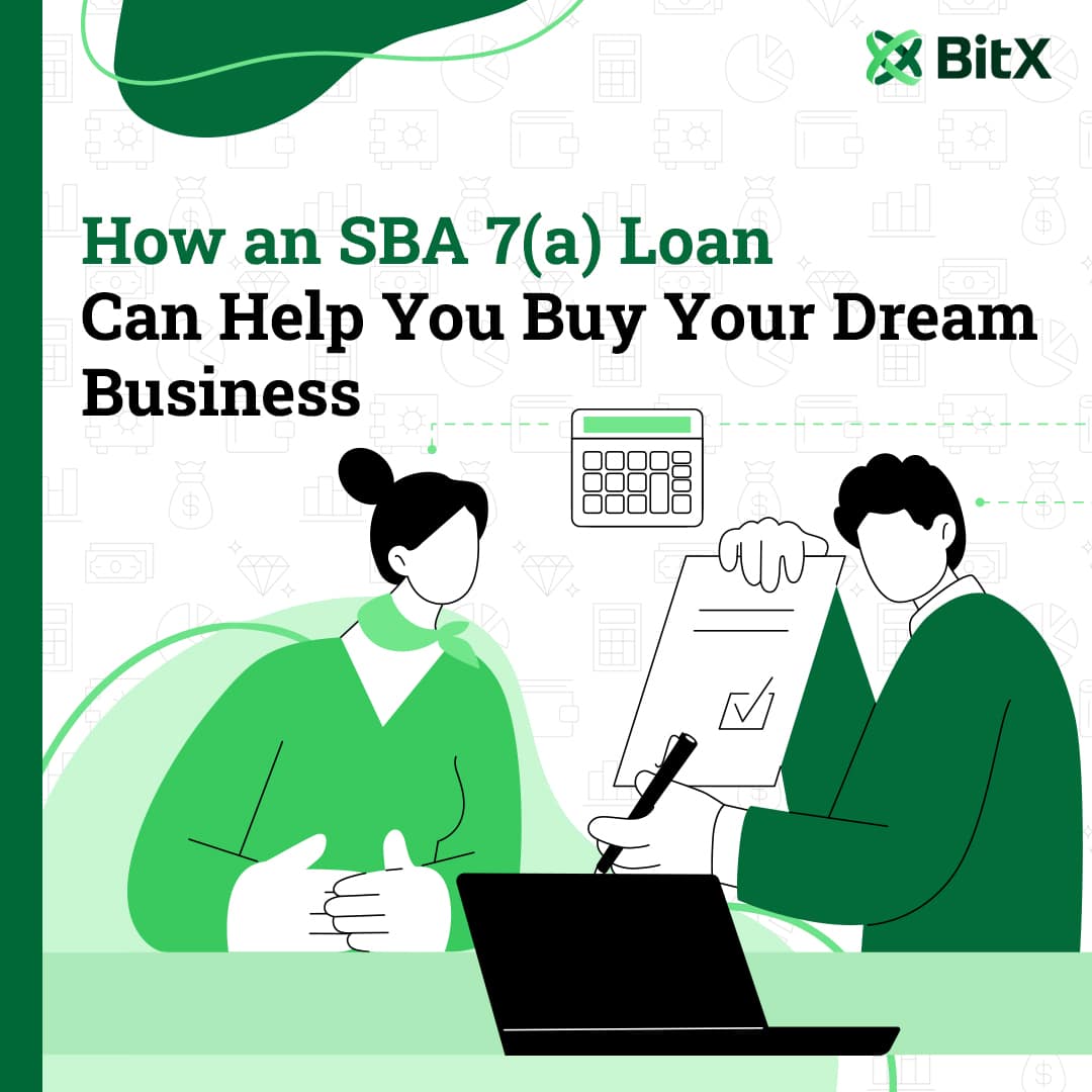 How an SBA 7(a) Loan Can Help You Buy Your Dream Business